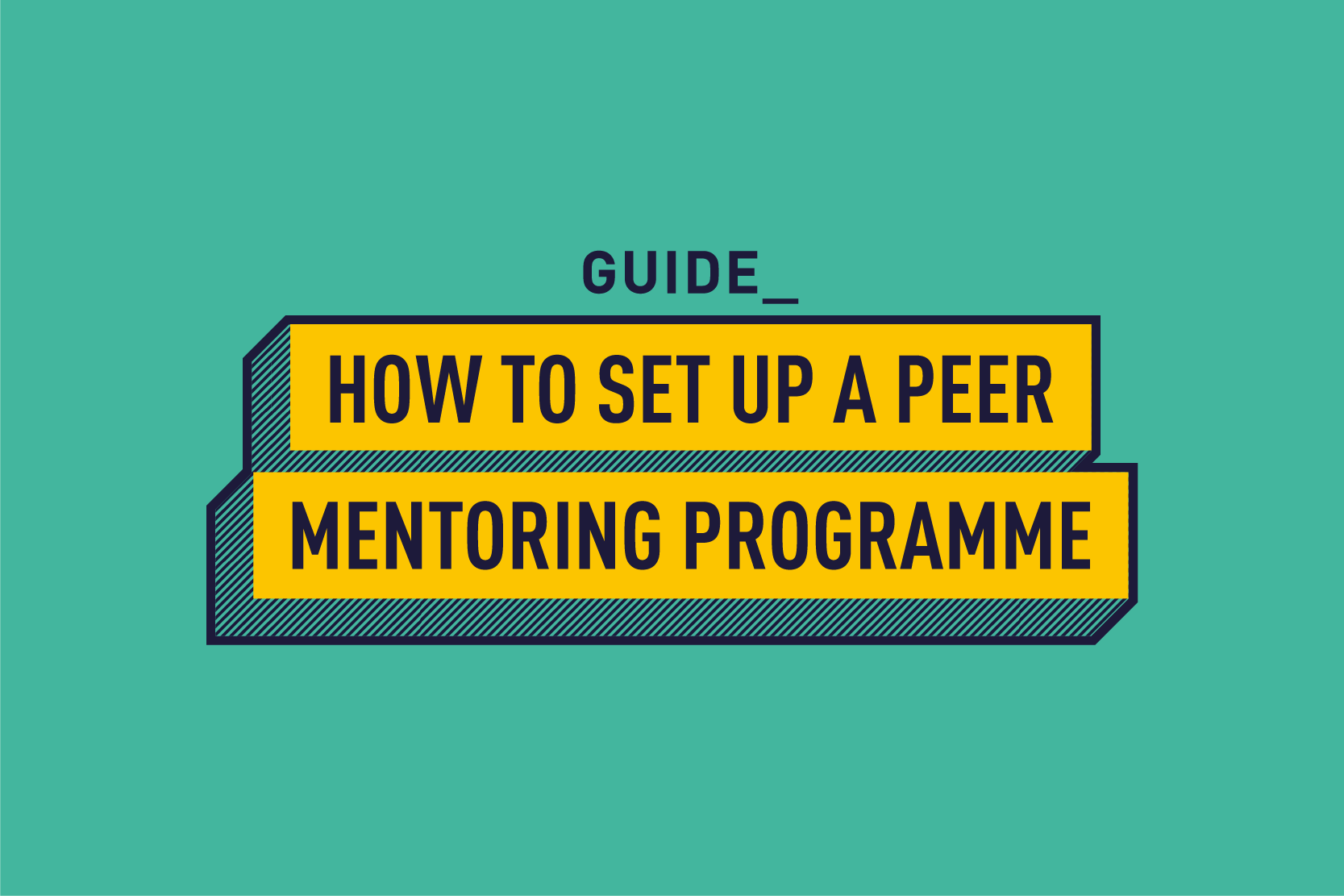 How To Set Up A Peer Mentoring Programme